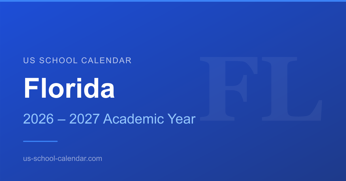 2027 School Calendar FL – Florida School Year 2026-2027 Dates ...