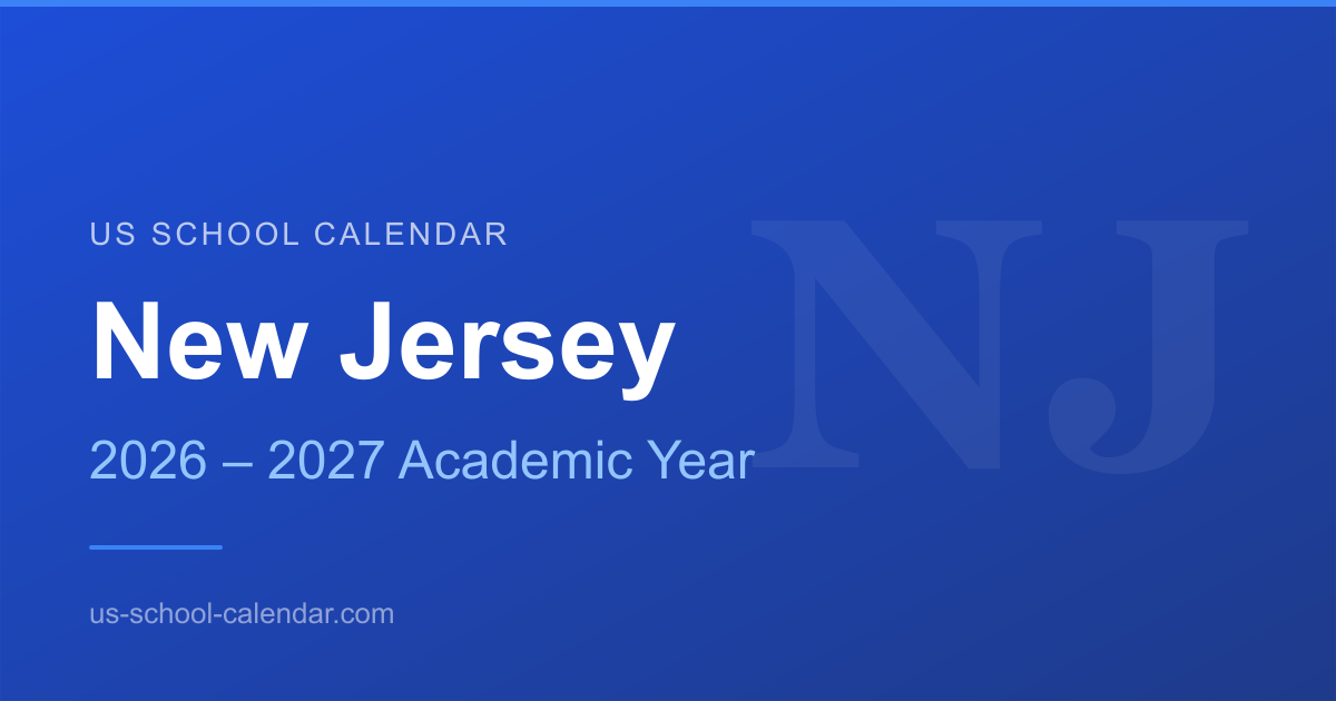 2027 School Calendar NJ – New Jersey School Year 2026-2027 Dates ...