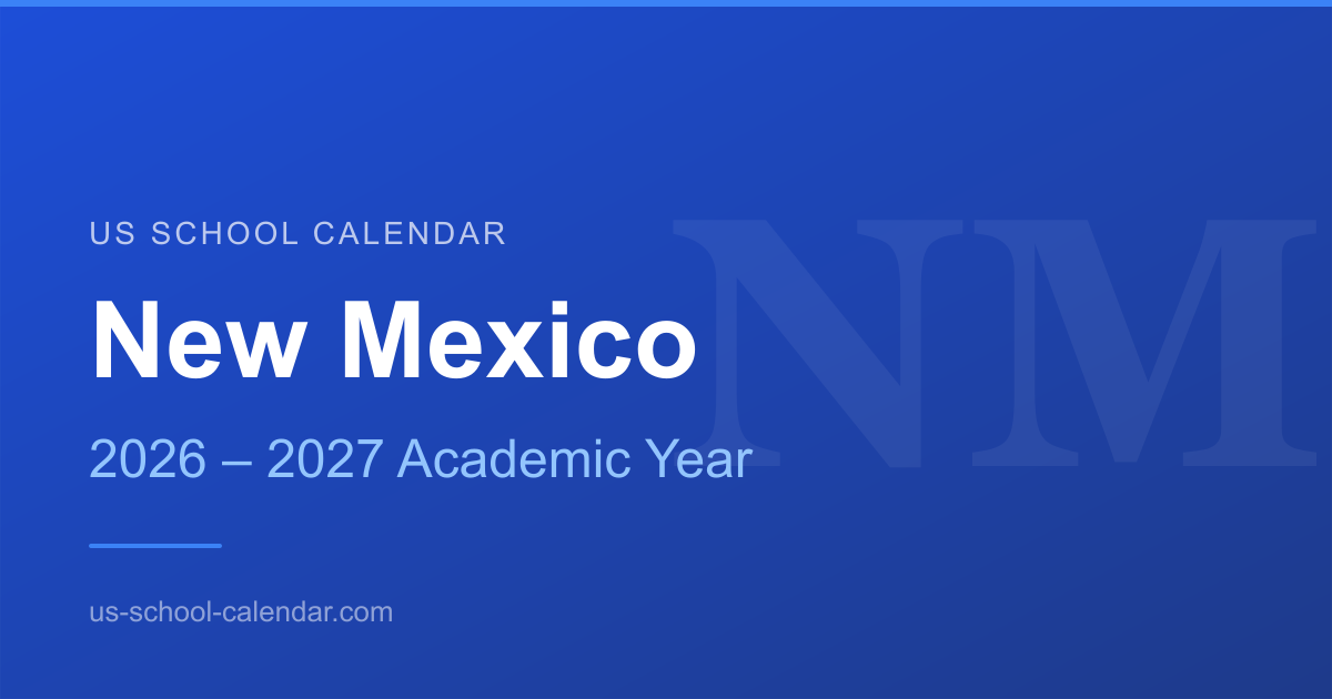 2027 School Calendar NM – New Mexico School Year 2026-2027 Dates ...